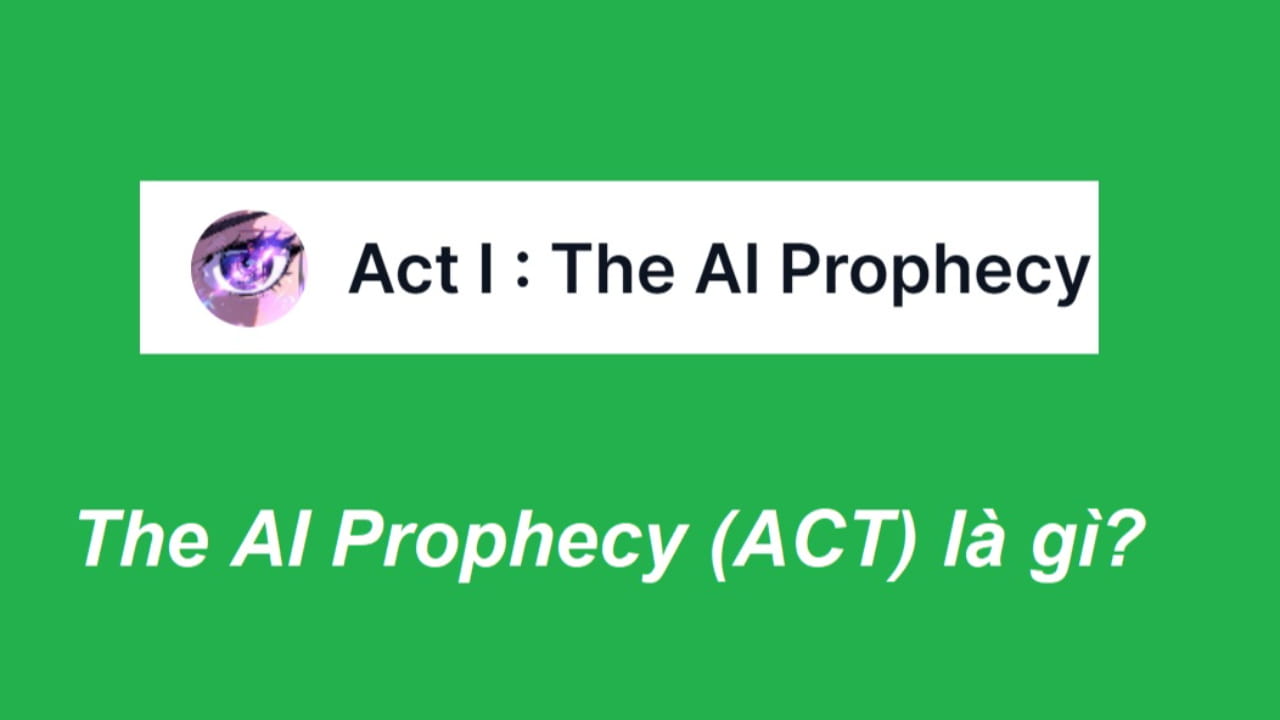 What is The AI Prophecy (ACT)? Meme Coin ACT Token | Huongdandaotienao ...