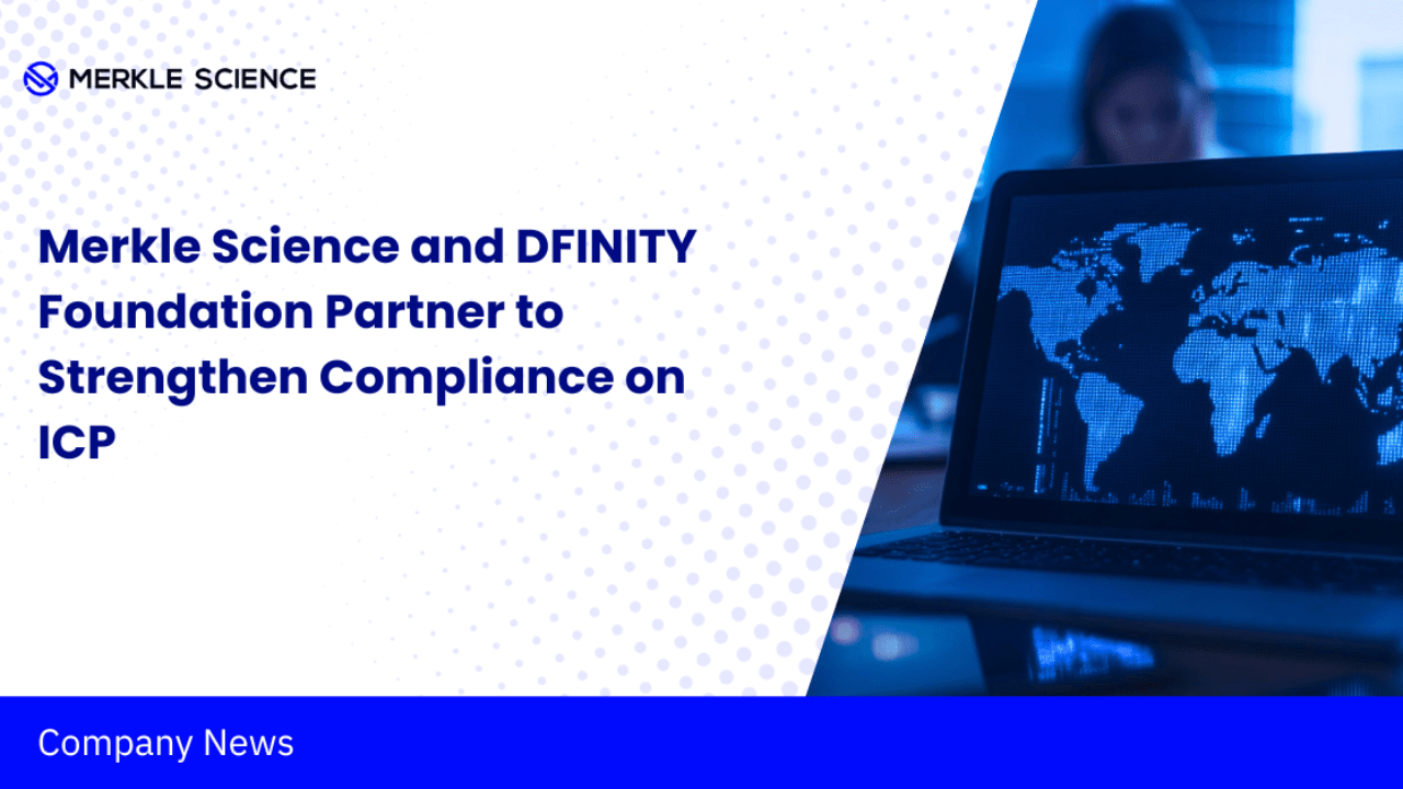 Merkle Science and DFINITY Foundation Collaborate to Strengthen ICP Compliance | IC on Binance ...