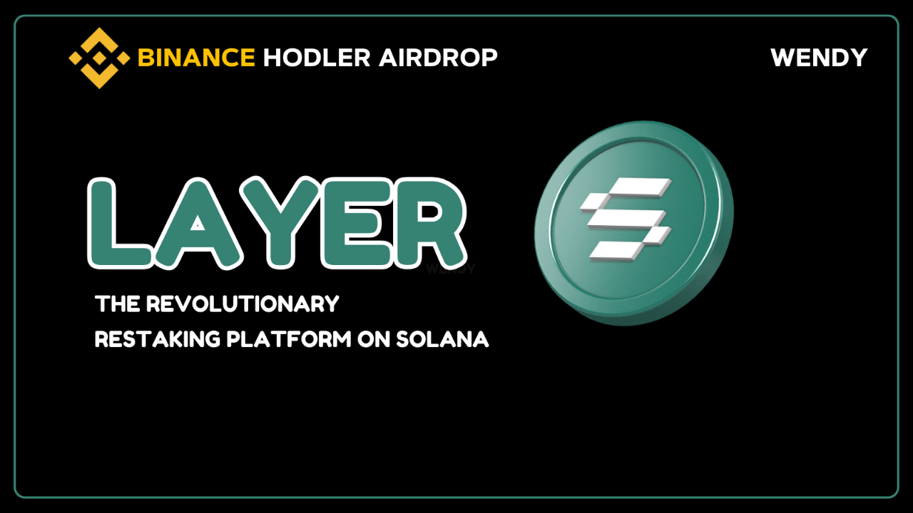 Solayer - The Revolutionary Restaking Platform on Solana | _Wendy on Binance Square