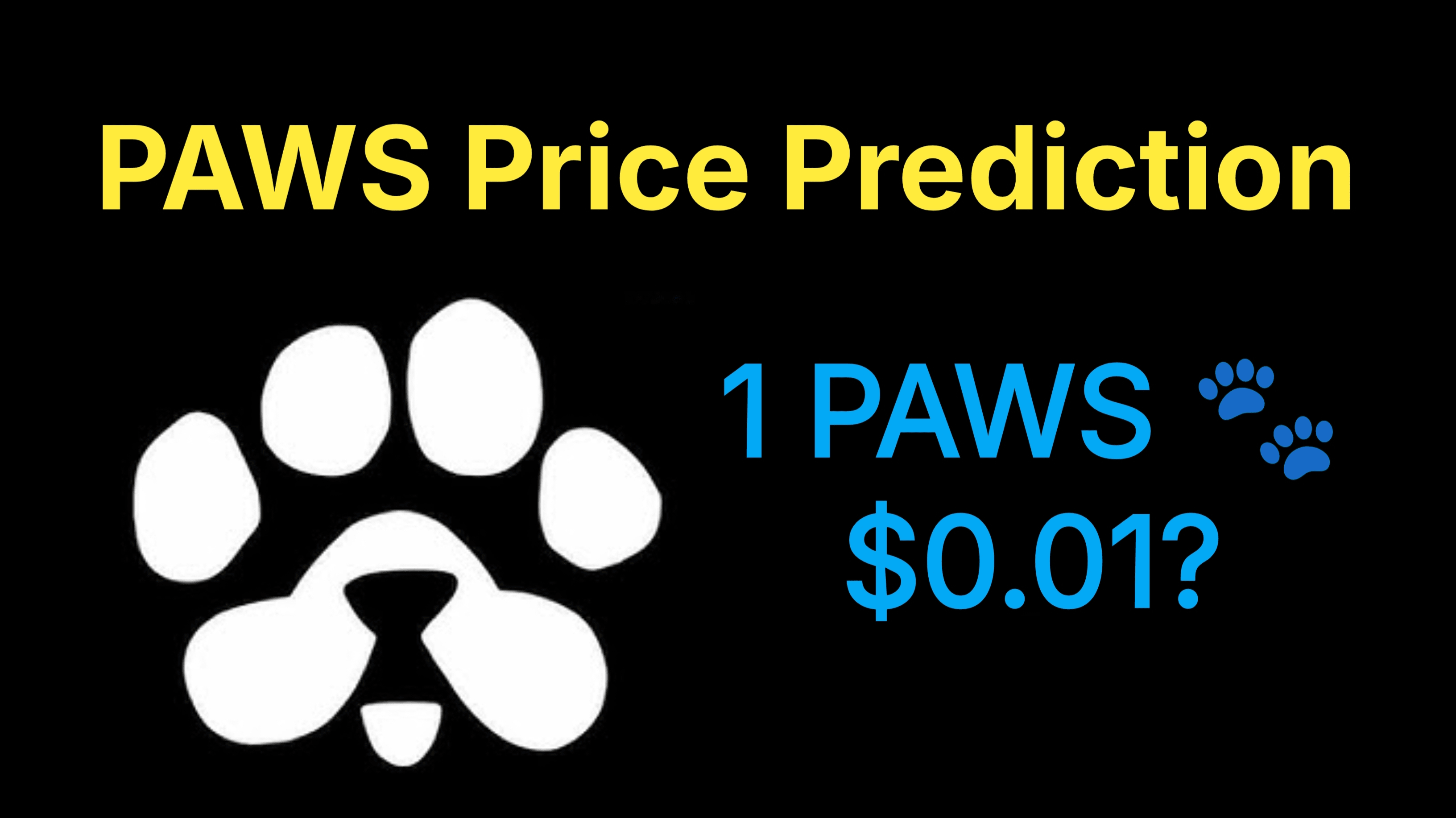 🚀 PAWS 🐾 Token Launch: What to Expect & Price Predictions 💰 | Crypto ...