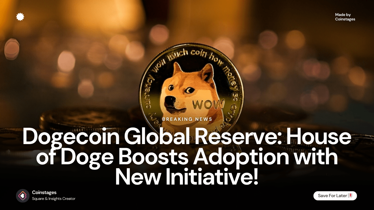 Dogecoin Global Reserve: House of Doge Boosts Adoption with New ...