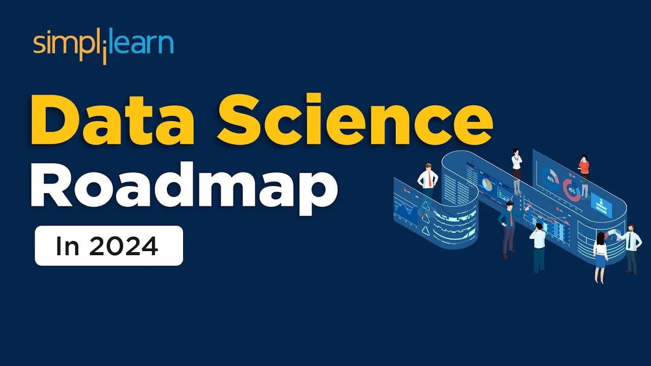 Data Science Roadmap 2024 | How To Become A Data Scientist In 2024 | Simplilearn | Simplilearn ...