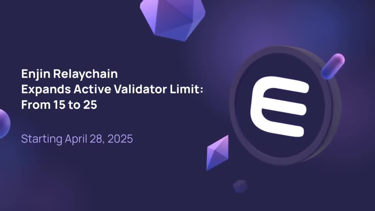 Enjin Relaychain Expands Active Validator Limit from 15 to 25, Strengthening Decentralization ...