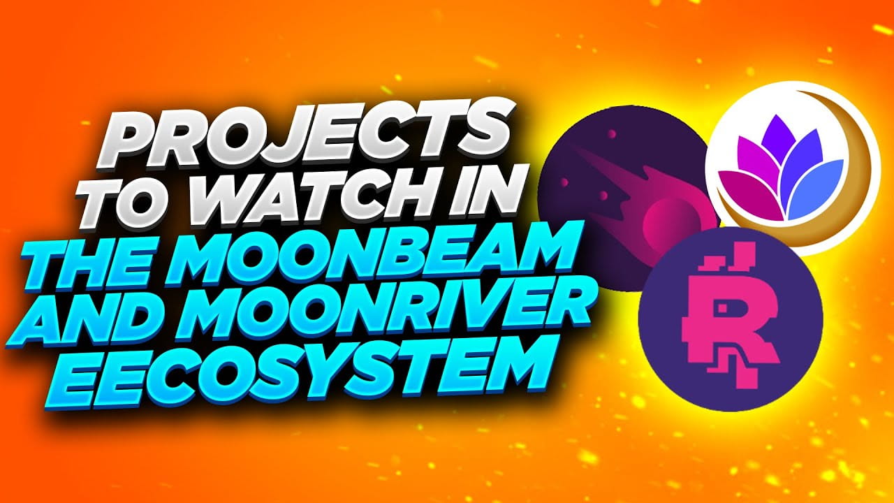 PROJECTS TO WATCH IN THE MOONBEAM AND MOONRIVER ECOSYSTEM | EverythingAltcoin on Binance Square
