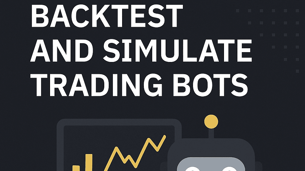 How to Backtest and Simulate Binance Trading Bots Before Going Live ...