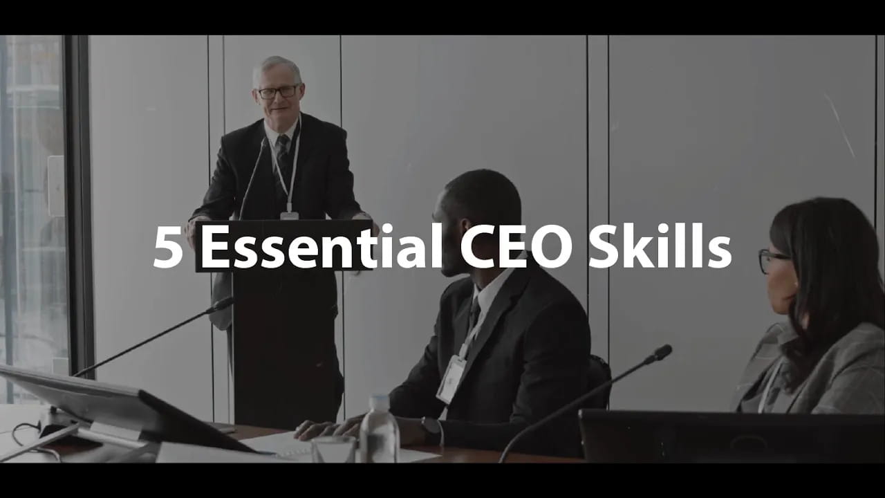 Essential CEO Skills. In this video, we'll explore the 5 fundamental ...