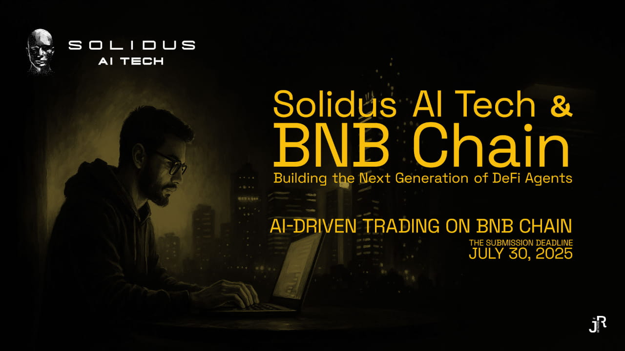 Solidus AI Tech & BNB Chain Building the Next Generation of DeFi Agents ...