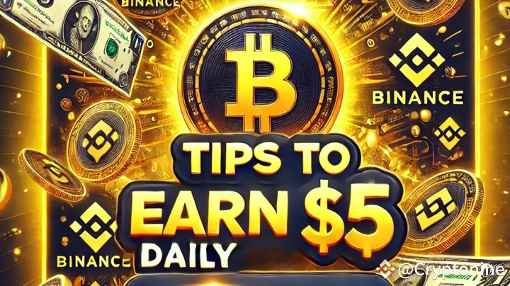 💡 Tips to Earn $5 Daily on Binance Without Investment! 💰 | Cryptonine ...