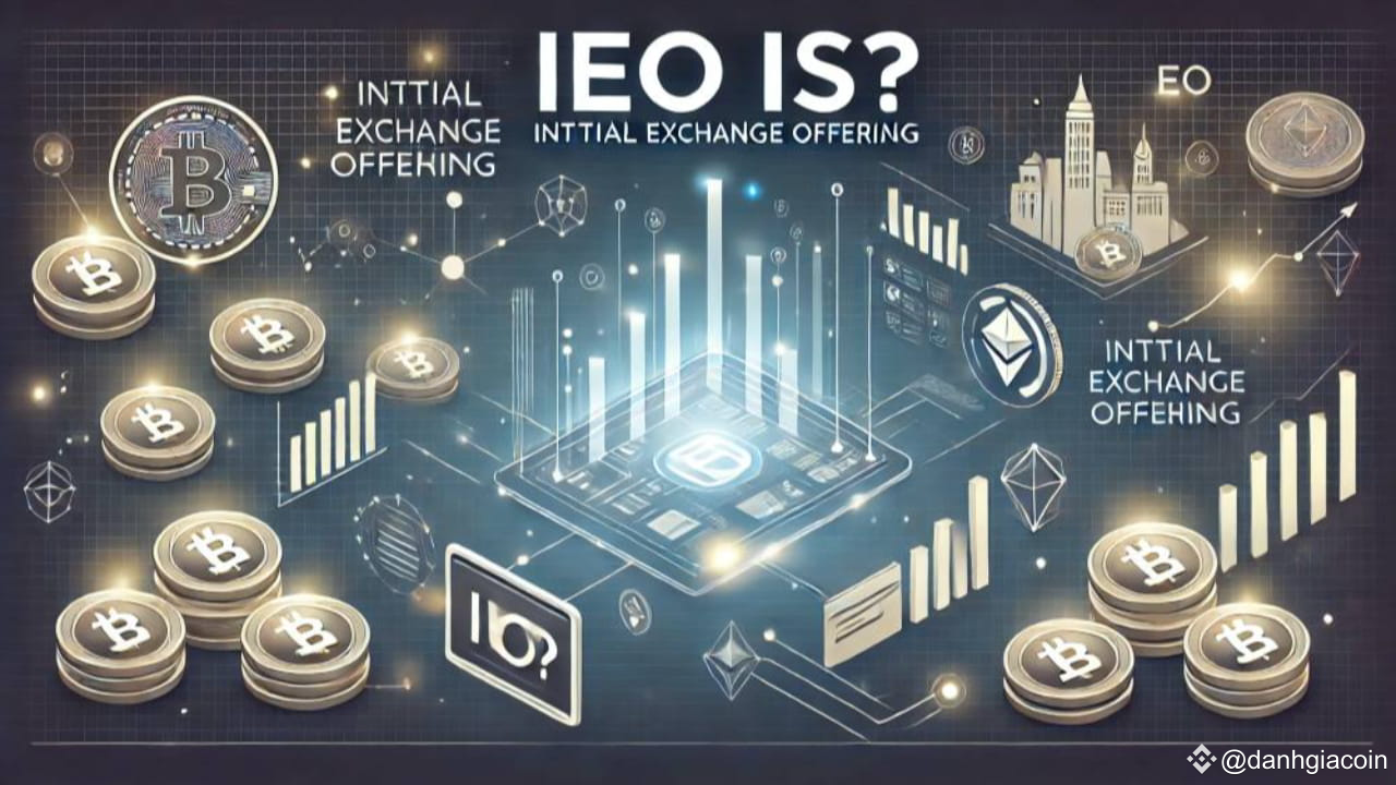 What is IEO? 4 Criteria for Choosing IEO That Brings Huge Profits ...