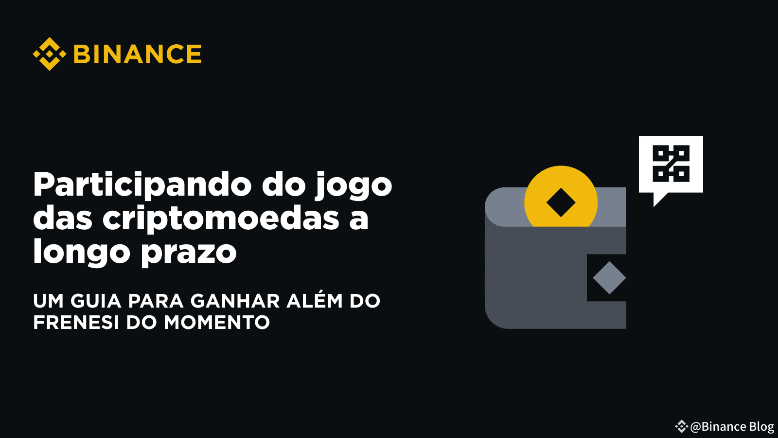 Playing the Crypto Game for the Long Term: A Guide to Winning Beyond the Hype | Binance Blog on ...