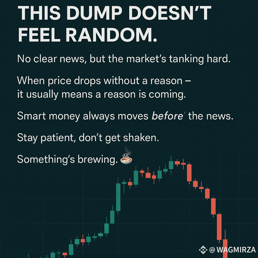 This dump doesn’t feel random. 😶‍🌫️ No clear news, but the | WAGMIRZA on Binance Square