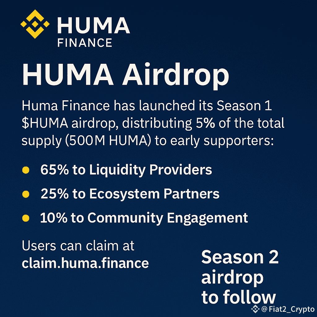 $ Huma Finance has launched its Season 1 $HUMA airdrop, dis | Fiat2_Crypto on Binance Square