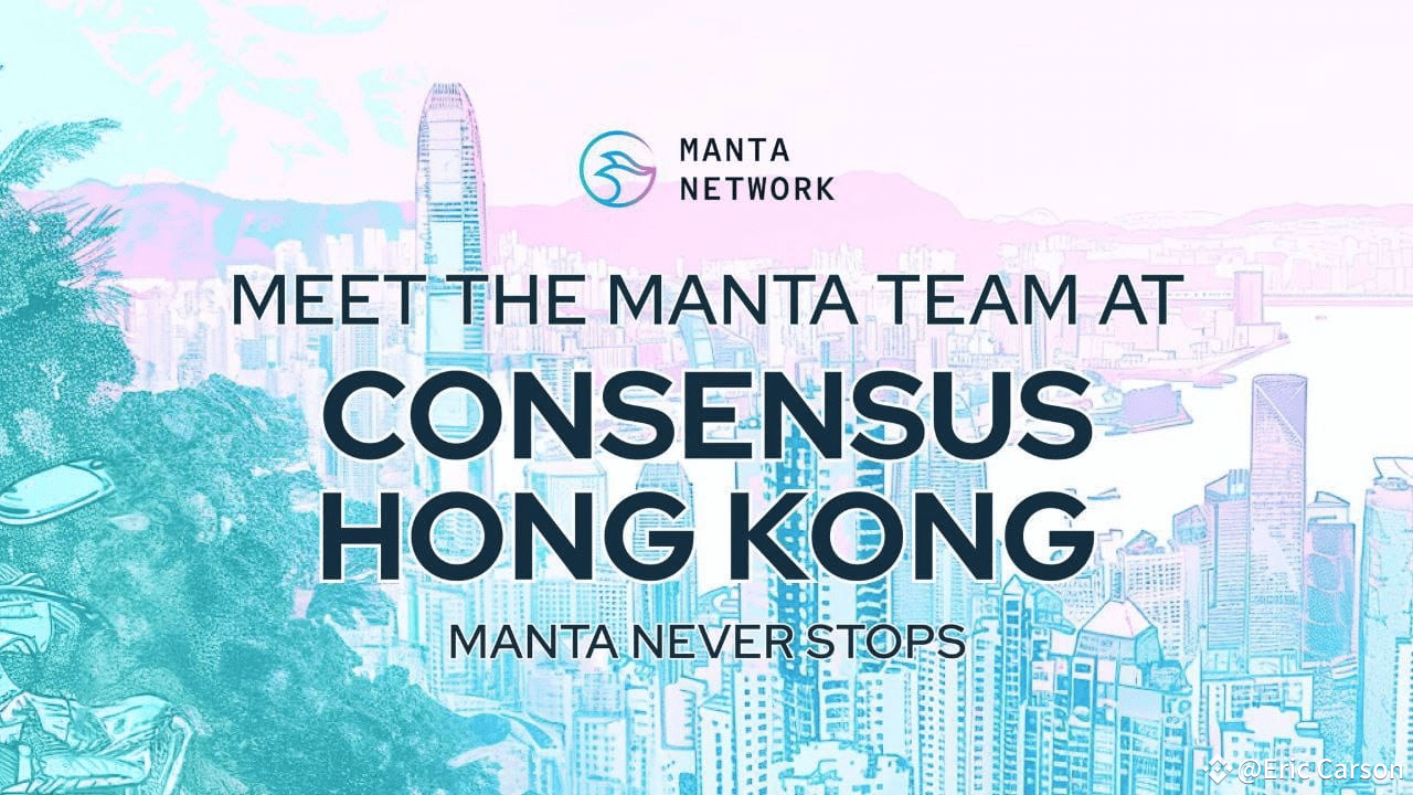 Manta Network Shines at Consensus Hong Kong: A Major Step Fo | Eric Carson on Binance Square