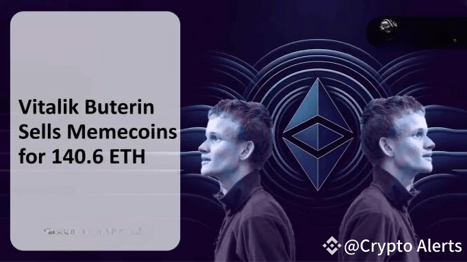 🚀 Vitalik Buterin Converts Memecoins to 140.6 ETH | Crypto Alerts on Binance Square