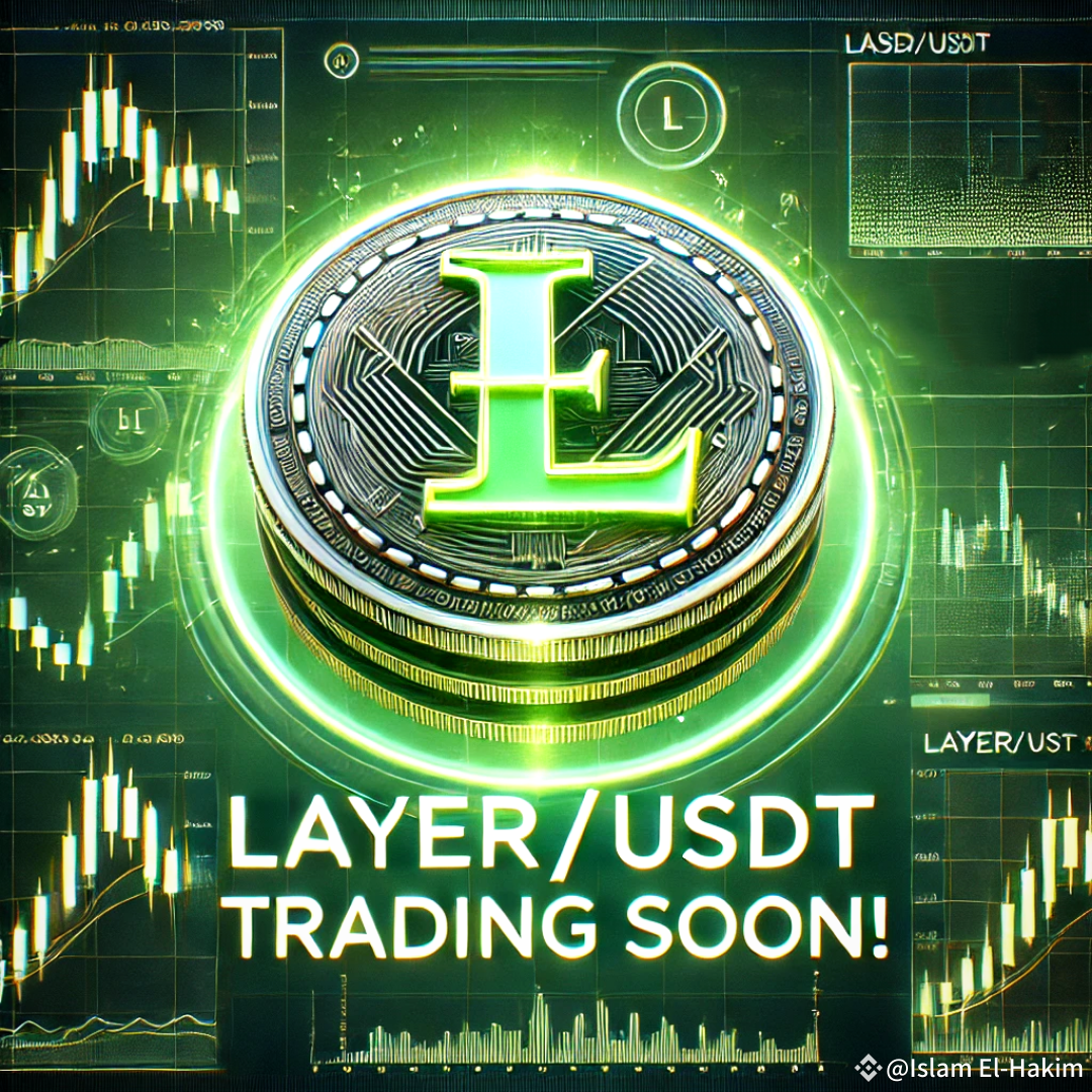 🚀 New Listing Alert: LAYER/USDT Goes Live Soon! A new trad | Islam El ...