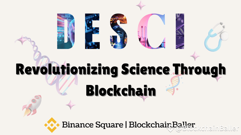DeSci: Revolutionizing Science Through Blockchain | BlockchainBaller on ...