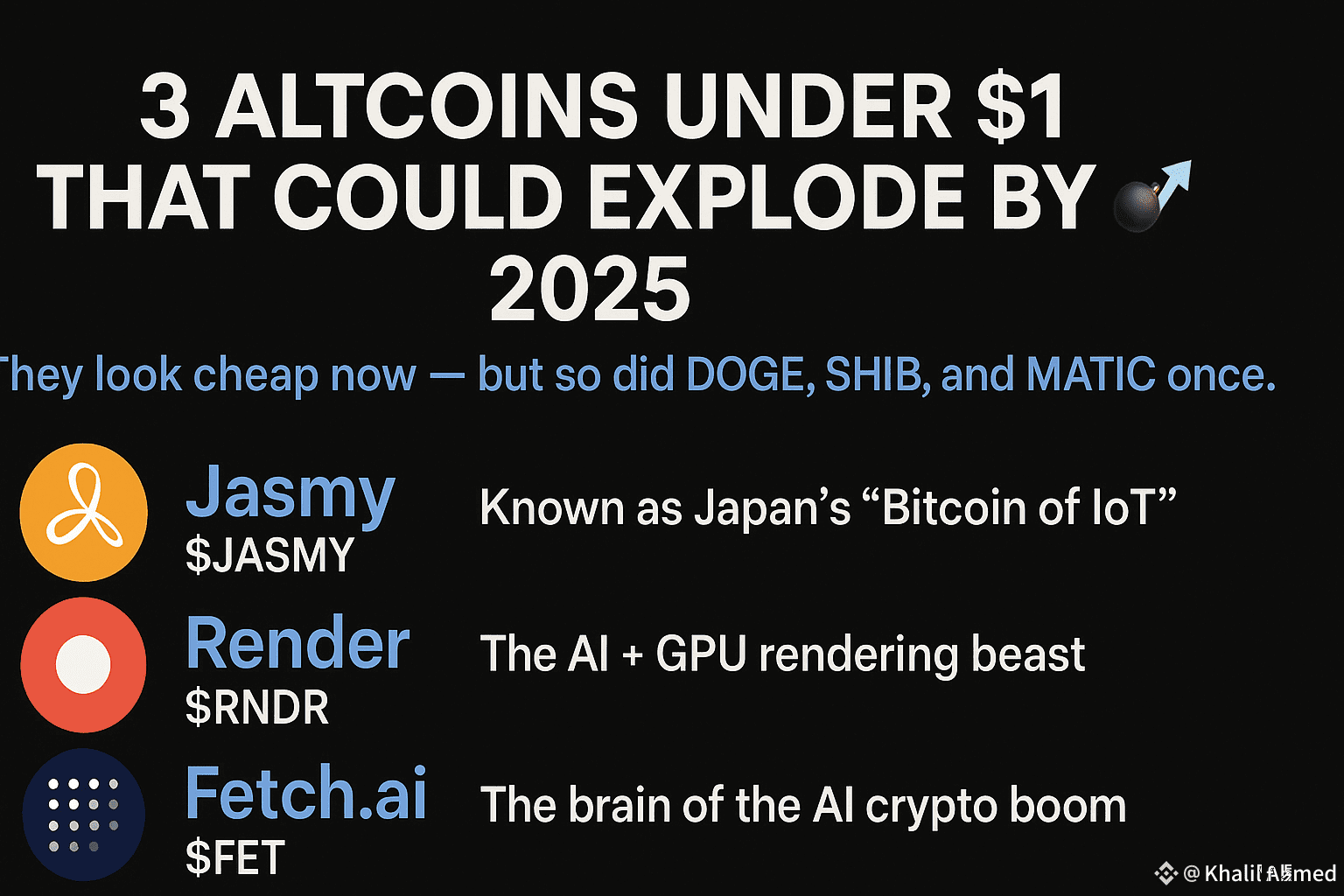 🚨 3 Altcoins Under $1 That Could Explode by 2025 💣📈 They | Khalil Ahmed on Binance Square