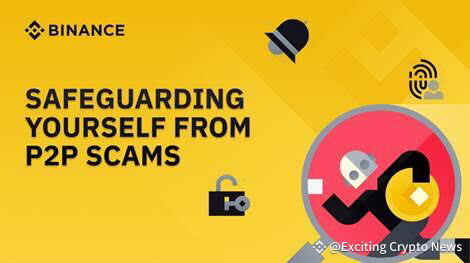 🚨 P2P Scam Alert on Binance 🚨 | Exciting Crypto News on Binance Square