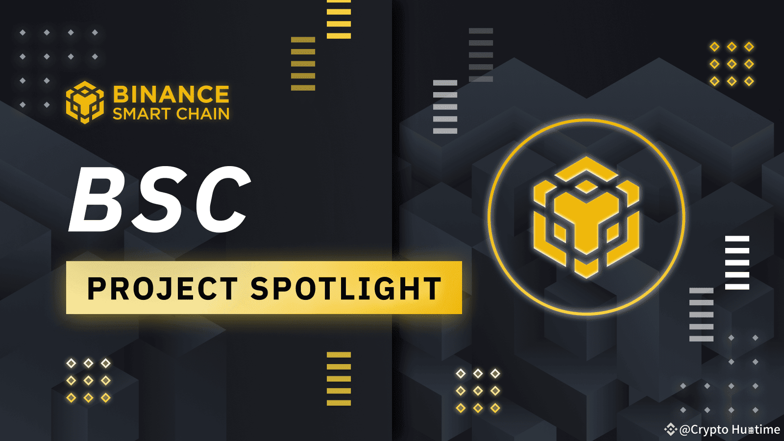 🚀 #BSCProjectSpotlight : Exploring Binance Smart Chain Hidd | Crypto Huntime on Binance Square