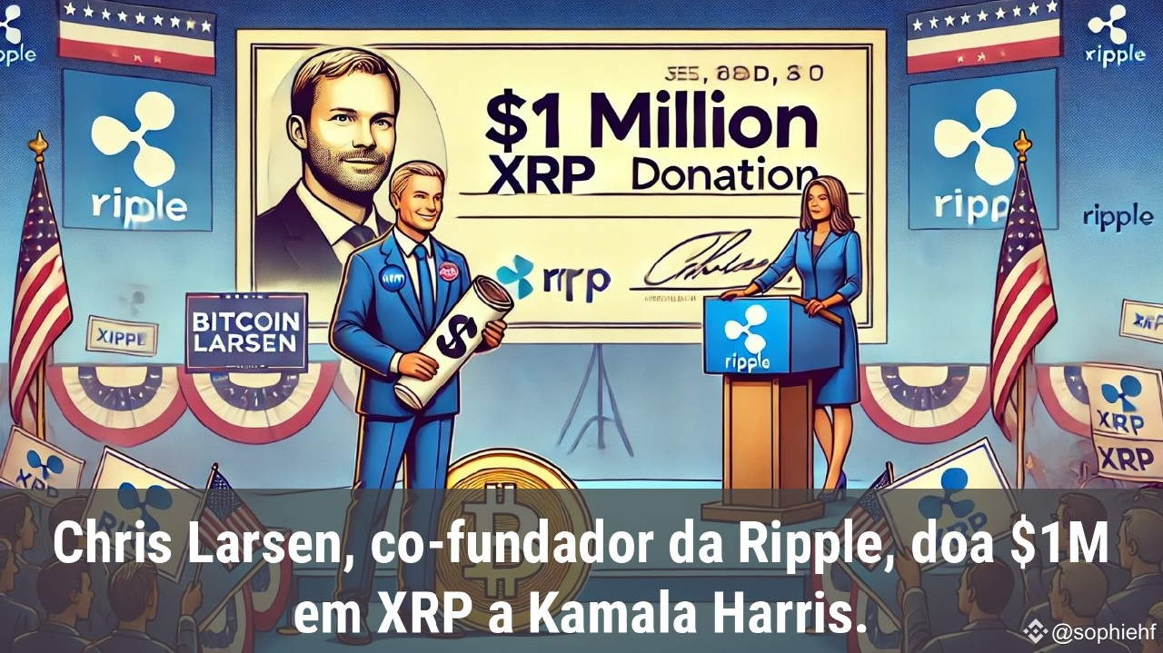 RIPPLE CO-FOUNDER CHRIS LARSEN DONATES $1M IN XRP TO KAMALA HARRIS ...
