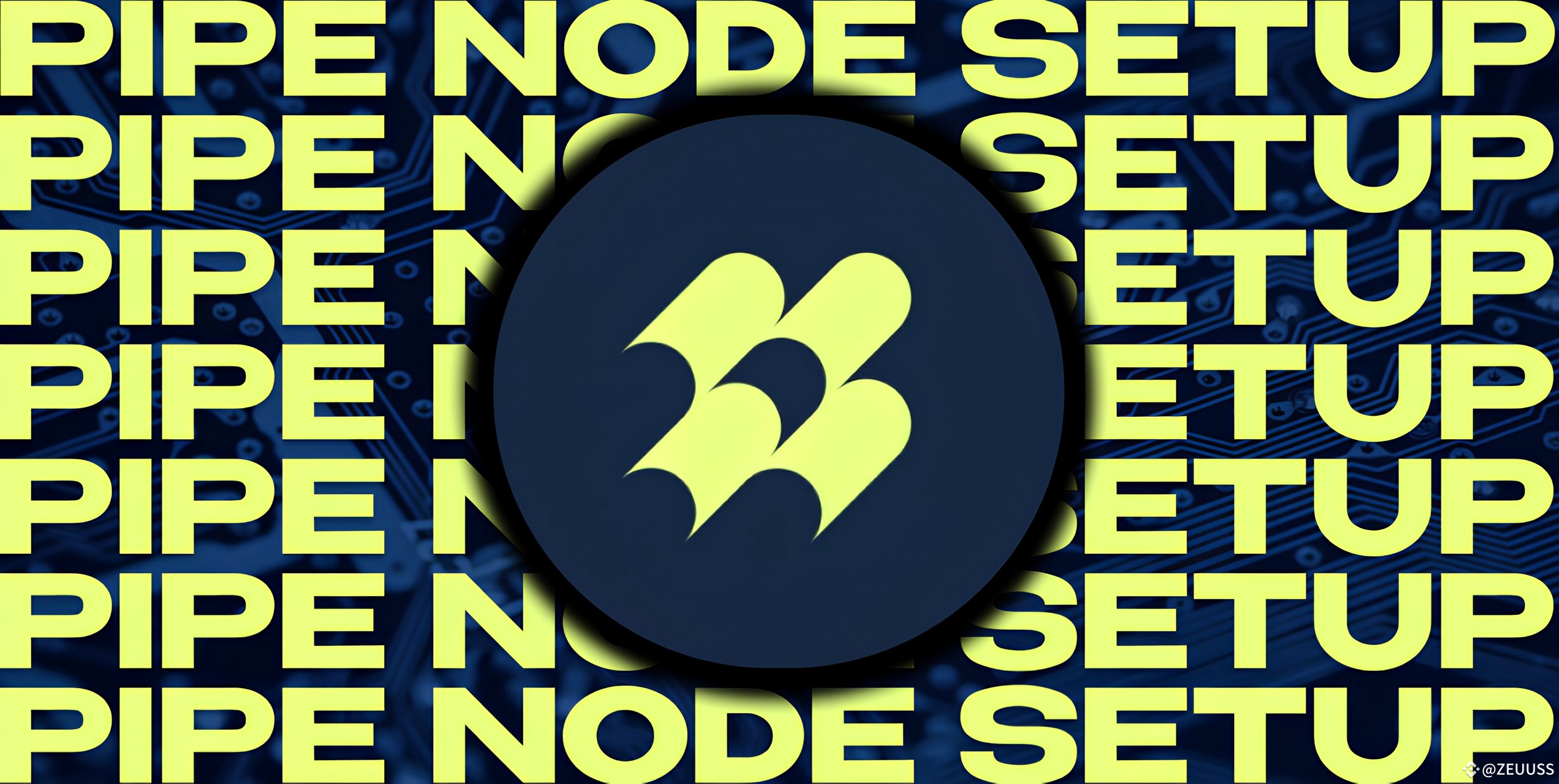𝐏𝐈𝐏𝐄 𝐆𝐔𝐀𝐑𝐃𝐈𝐀𝐍 𝐍𝐎𝐃𝐄 𝐒𝐄𝐓𝐔𝐏 👇🧵 @pipen | ZEUUSS na Binance Square