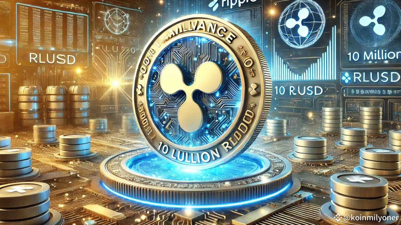A Significant Advance for the Stablecoin Ecosystem, Ripple Mints 10 ...