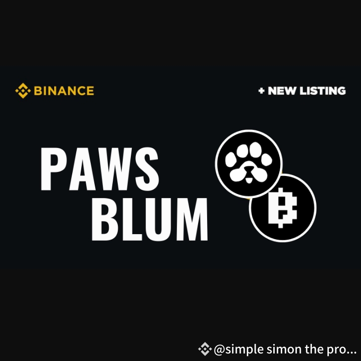 BINANCE LISTING SPECULATION: PAWS AND BLUM ON THE VERGE OF M | simple simon the profiler on ...