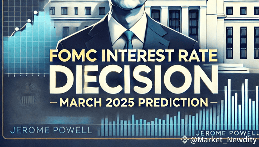 🪙FOMC interest rate decision March 2025 prediction | Market_Newdity on ...