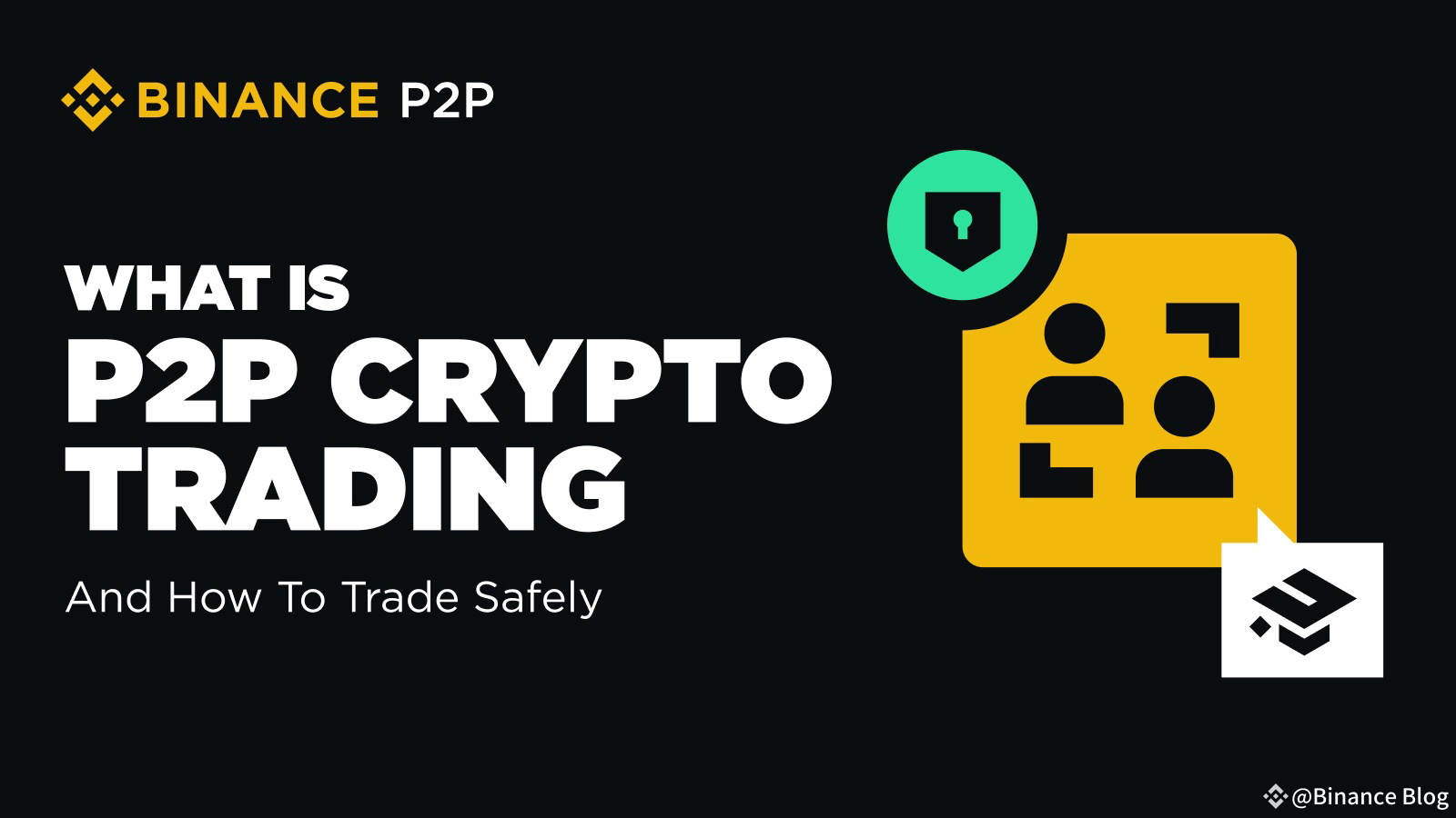 What is Peer-to-Peer (C2C) Cryptocurrency Trading and How to Trade Safely? | Binance Blog on ...
