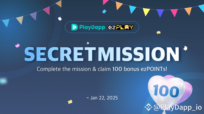 🎁ezPLAY Secret Mission Challenge!🎁 Ready to earn bonus ezP | PlayDapp_io on Binance Square