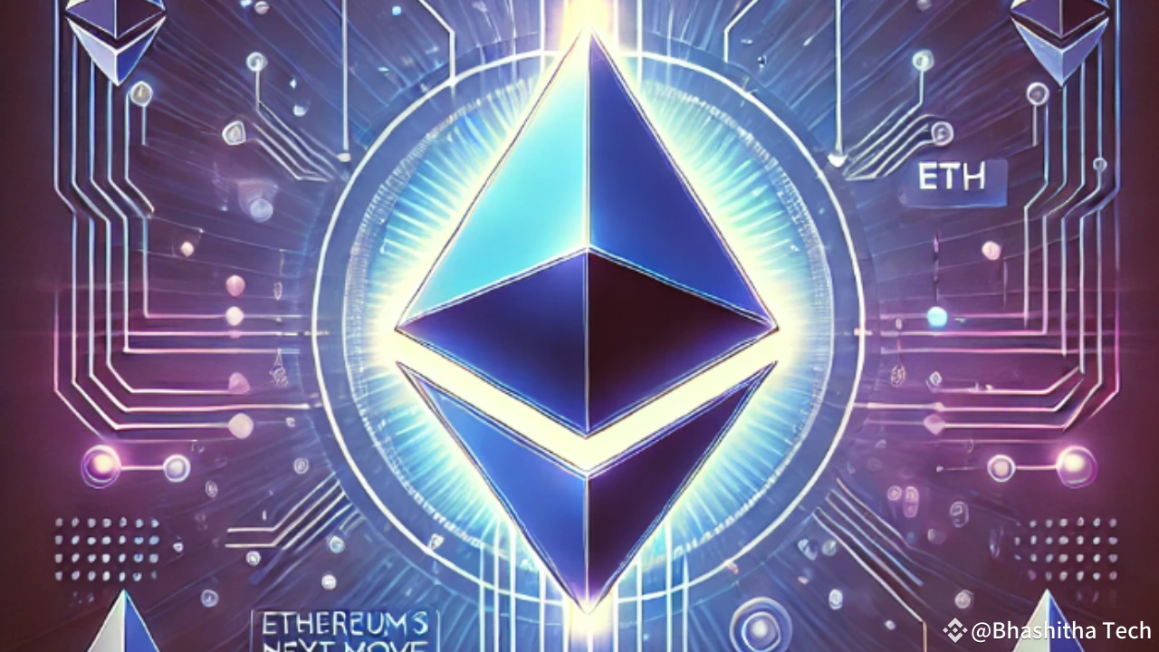 ETH NEXT MOVE | Bhashitha Tech on Binance Square