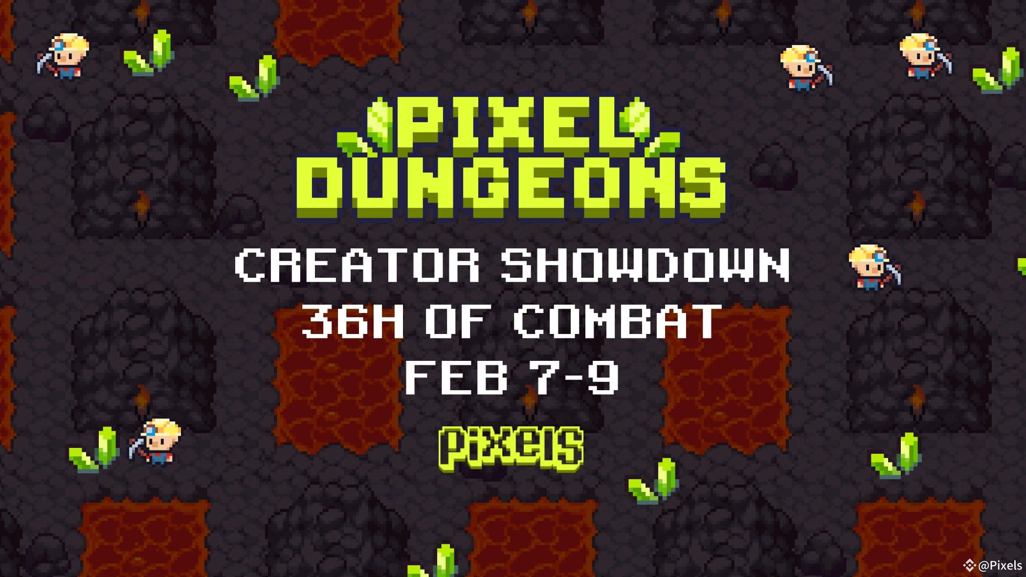 The Creator Dungeon Showdown is here! 🚨 Pixels Creators ar | Pixels on Binance Square