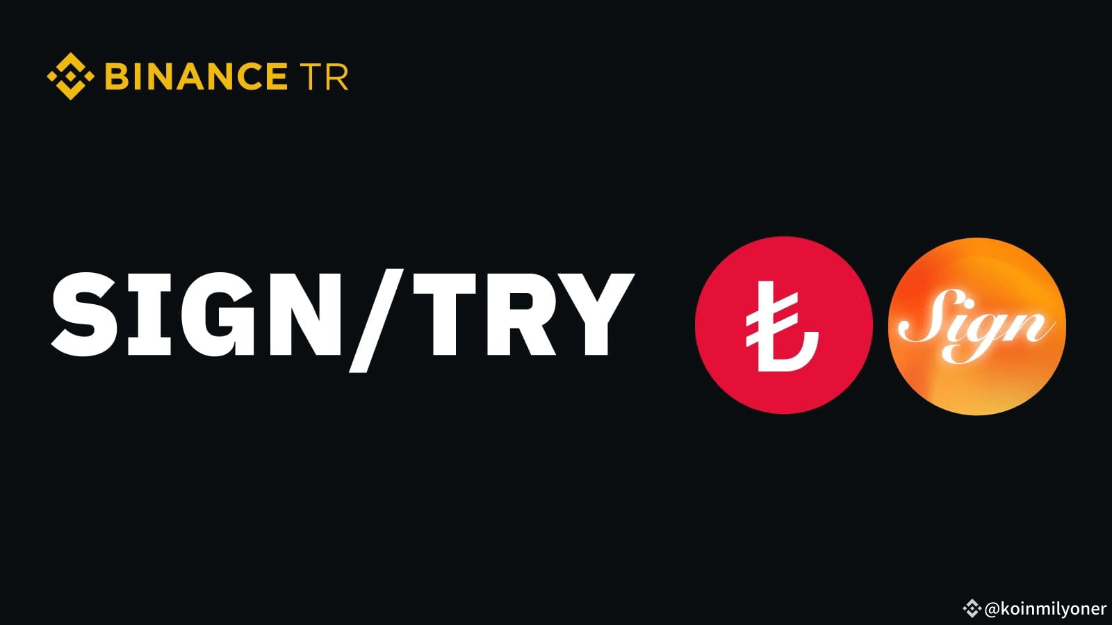 BinanceTR to List Sign (SIGN) with TRY Pair: 16th HODLer Air ...