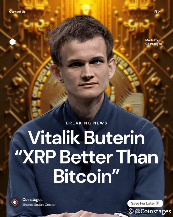🚨 Vitalik Buterin’s Bombshell: XRP Better Than Bitcoin? In | Coinstages on Binance Square