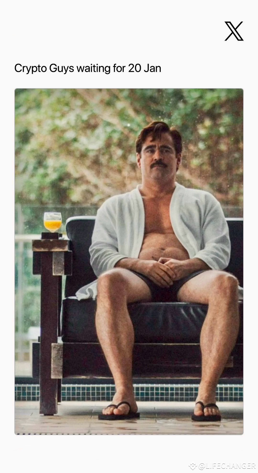 Average crypto guy waiting for Jan 20. | LIFECHANGER on Binance Square