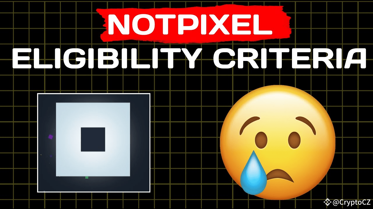 🚨NotPixel Scam Exposed: Why the 100k Pixel Criteria Doesn't Add Up!🚀 | CryptoCZ on Binance Square