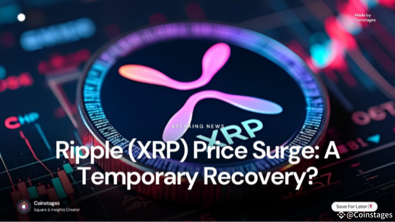 Ripple (XRP) Price Surge: A Temporary Recovery? | Coinstages on Binance Square
