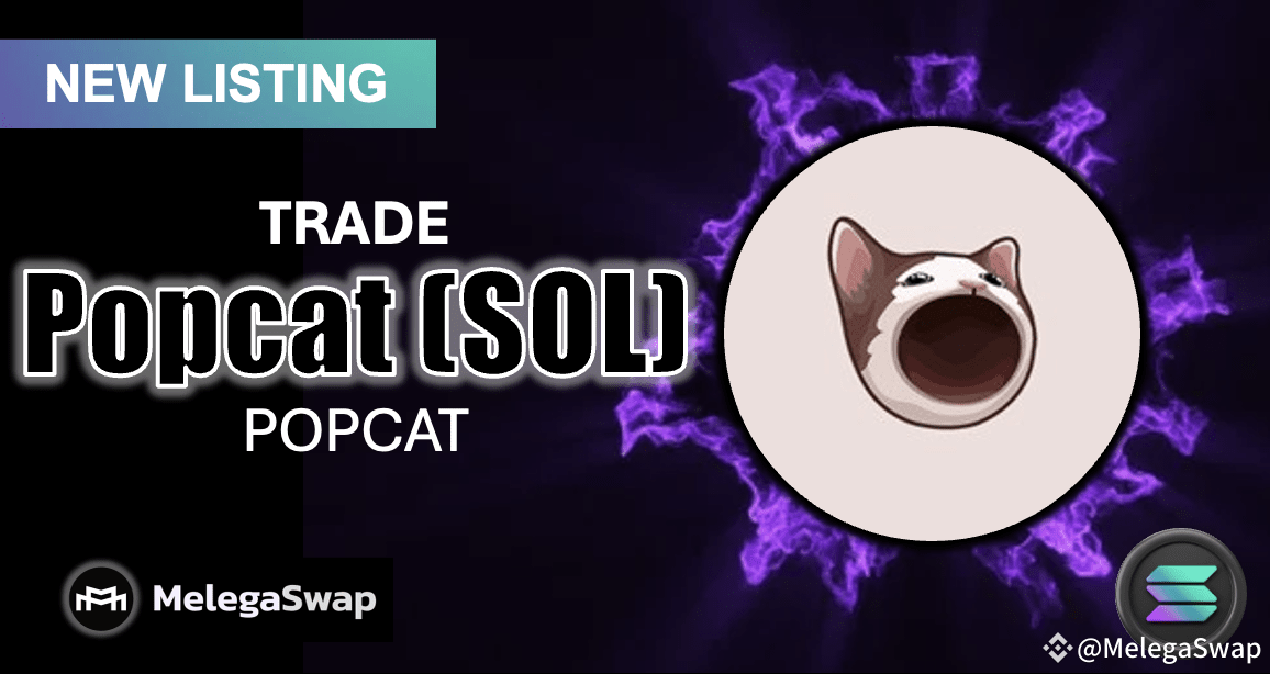 🔥HOT NEW LISTING🔥 💎Popcat (SOL) (POPCAT) Trade on #Melega | MelegaSwap on Binance Square