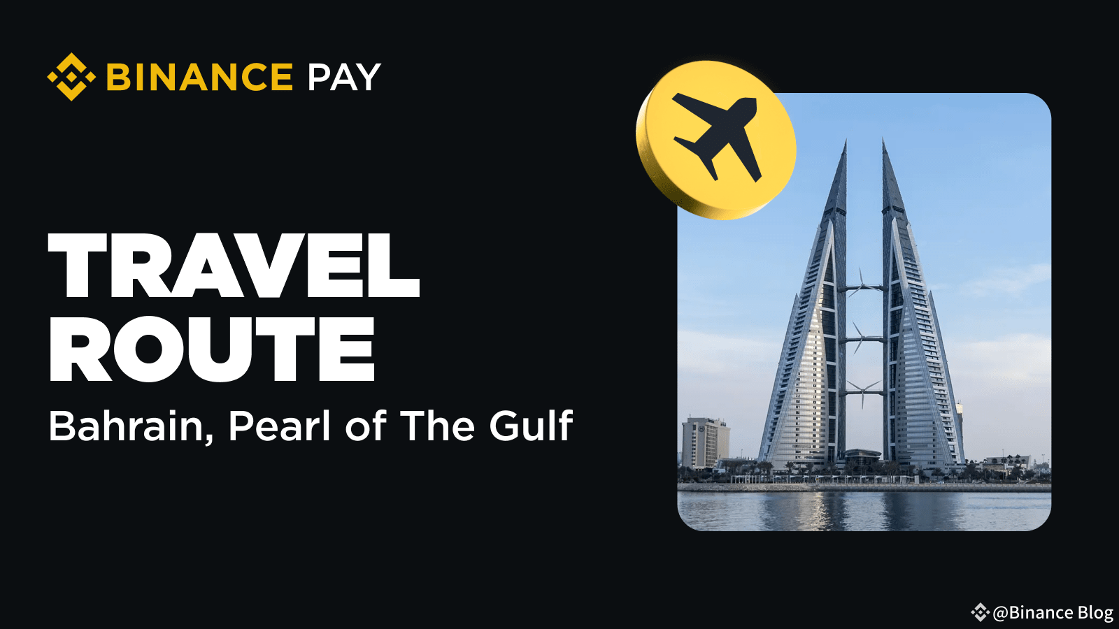 Binance Pay Travel Route: Bahrain, Pearl of The Gulf | Binance Blog on ...