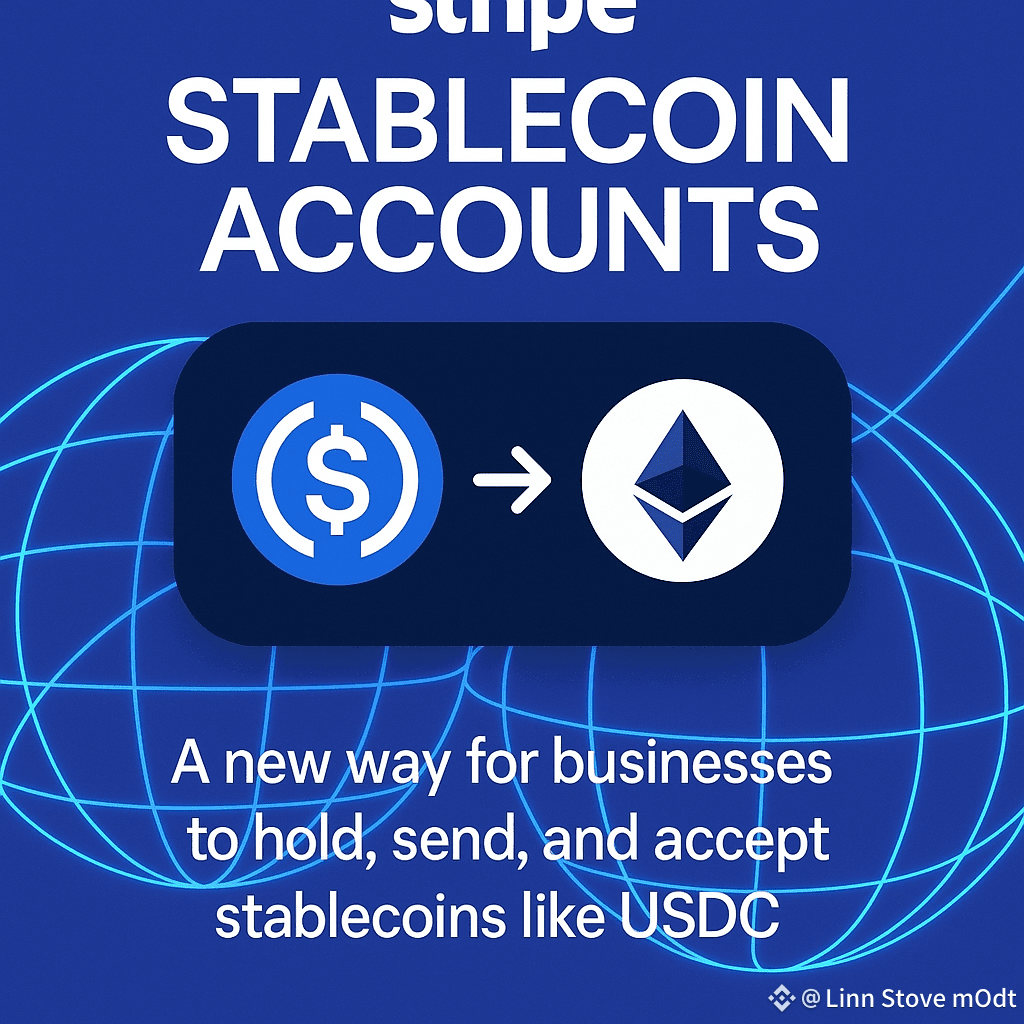 #StripeStablecoinAccounts Stripe Launches Stablecoin Account | Linn Stove mOdt on Binance Square