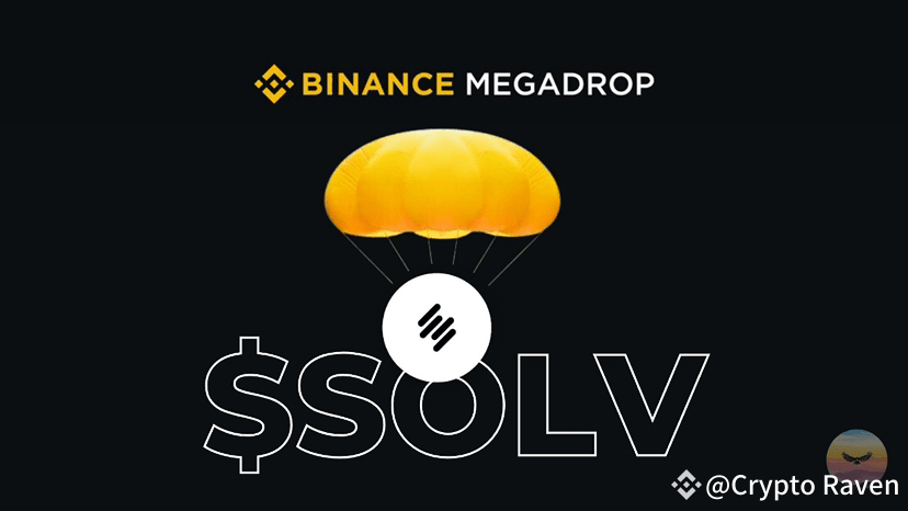 $SOLV MegaDrop is coming soon. | Crypto Raven on Binance Square