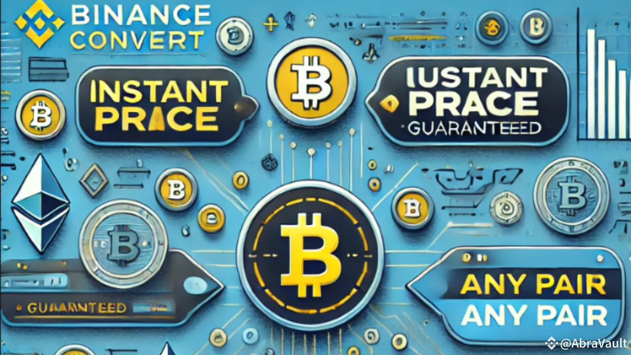 Binance Convert: Trading Made Simple, Instant, and Guaranteed ...