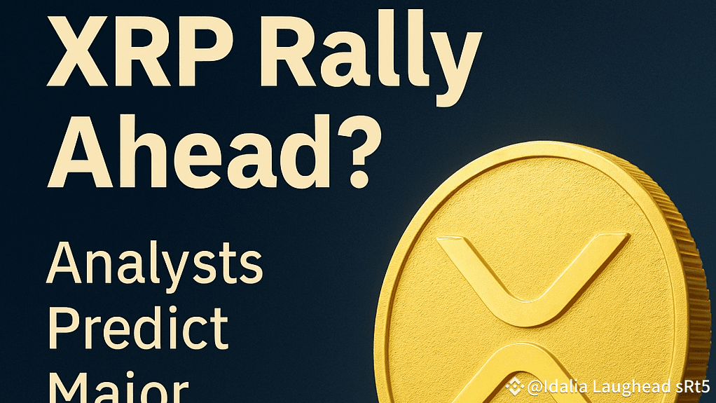 🚀 XRP Rally Ahead? Analysts Predict Major Upside! | Idalia Laughead sRt5 on Binance Square