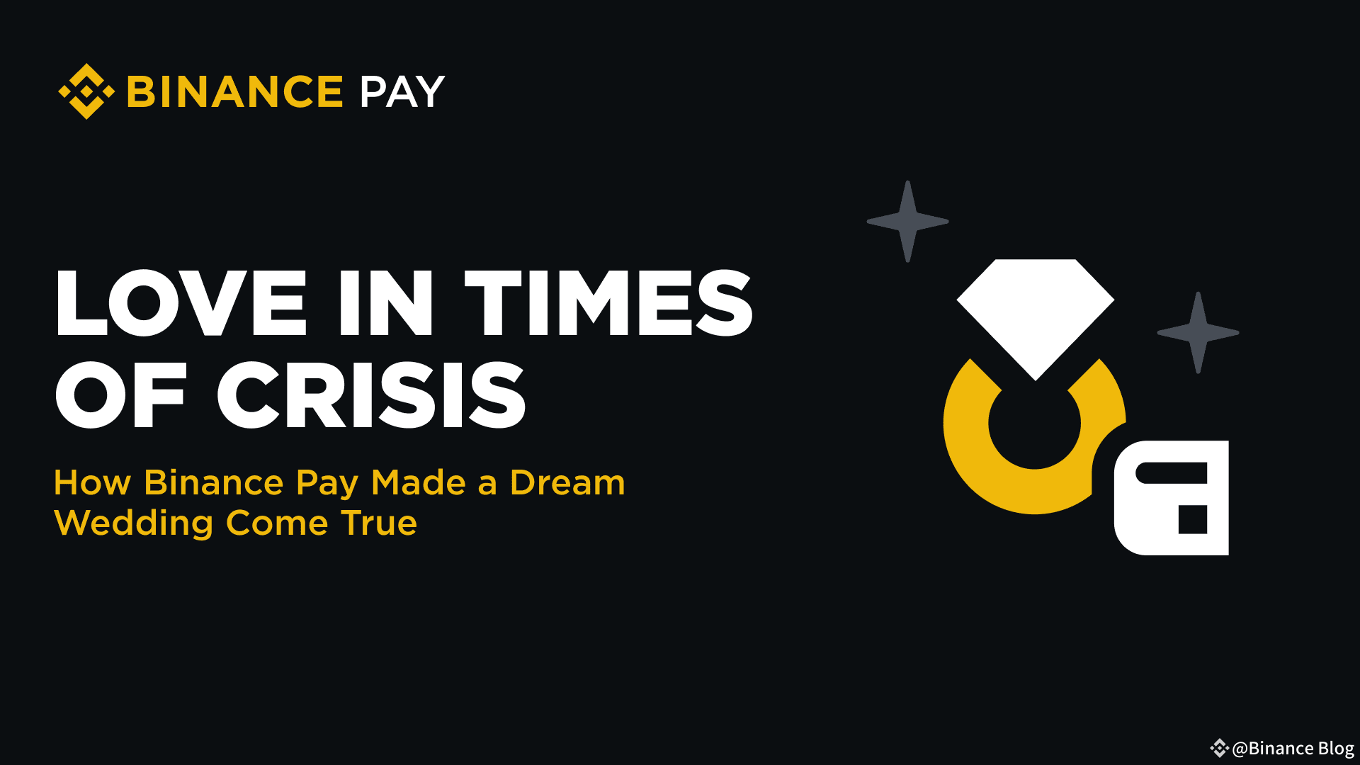 Love in Times of Crisis: How Binance Pay Made a Dream Wedding Come True ...