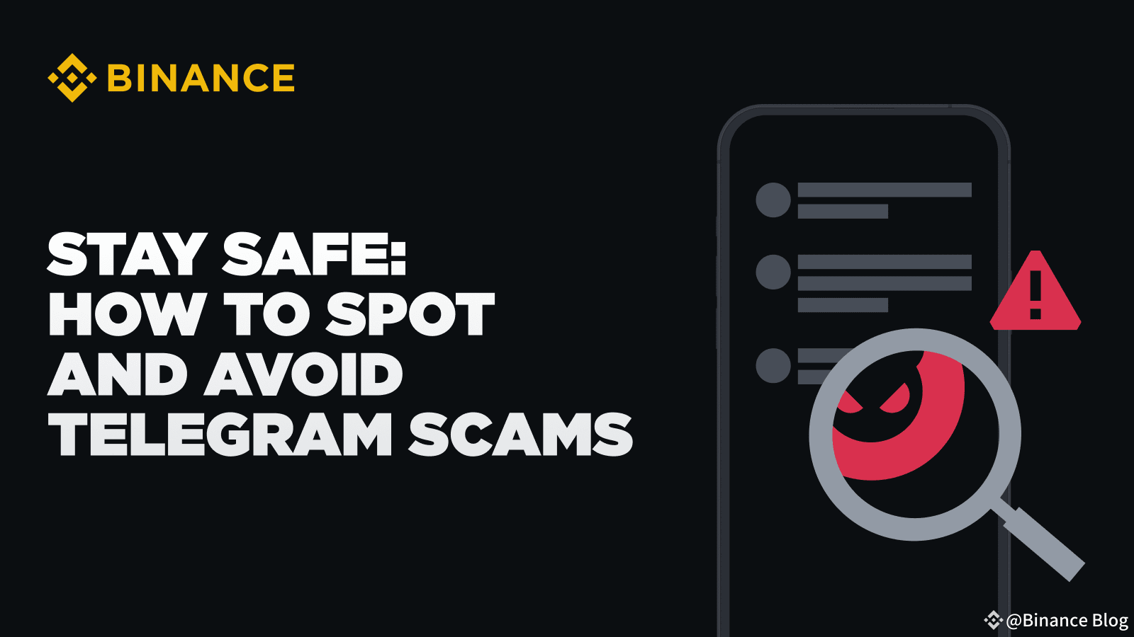 Stay Safe: How to Spot and Avoid Telegram Scams | Binance Blog on Binance Square
