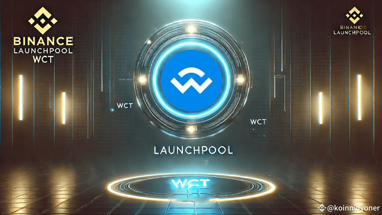 WalletConnect (WCT) starts on Binance Launchpool Before of Spot Listing | koinmilyoner on ...