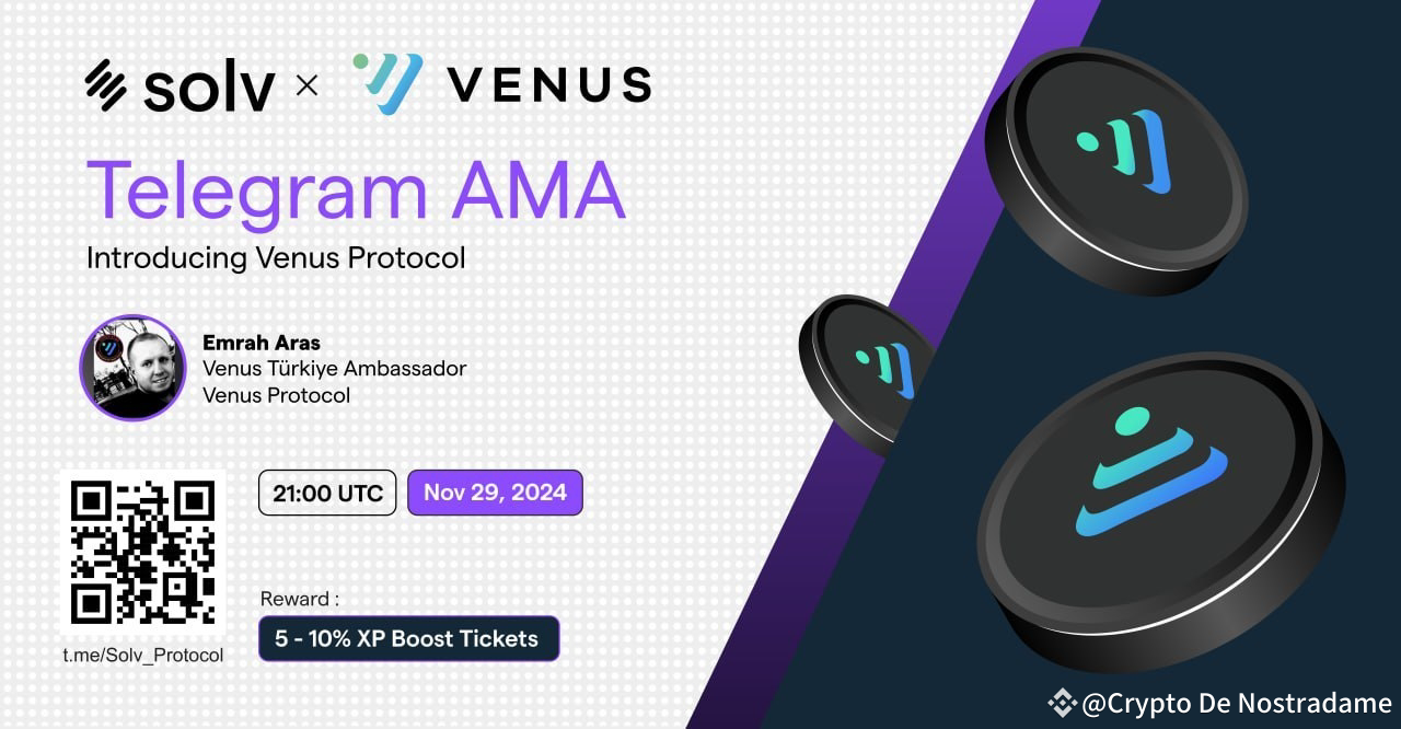 Solv Protocol x Venus Protocol Turkey AMA Join an exciting | Crypto De Nostradame on Binance Square