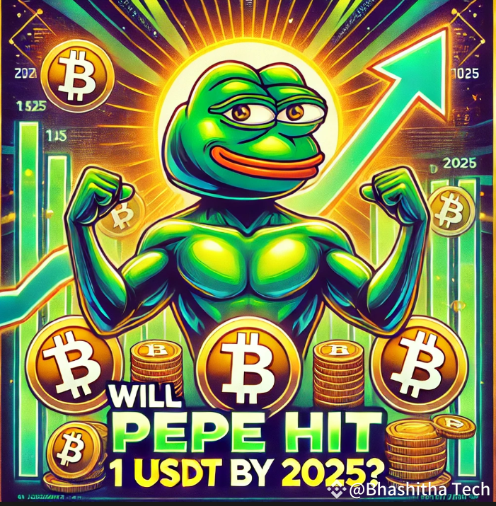 🐸 Will $PEPE Reach 1 USDT by 2025? 🤔 Pepe Coin has captu | Bhashitha Tech on Binance Square