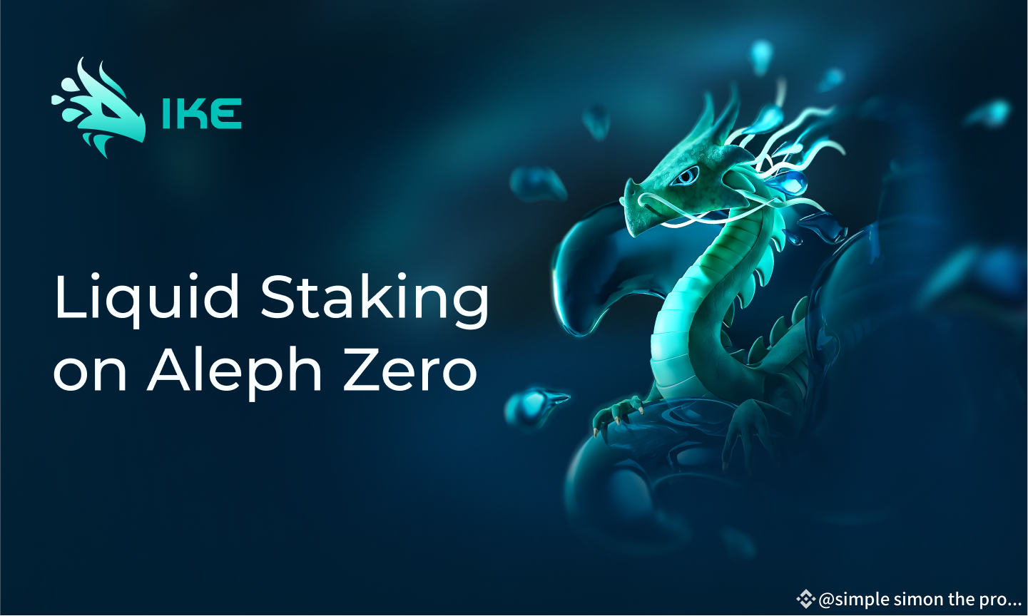 Ike Goes Live on Mainnet: Unlocking Liquid Staking on Aleph | simple simon the profiler on ...