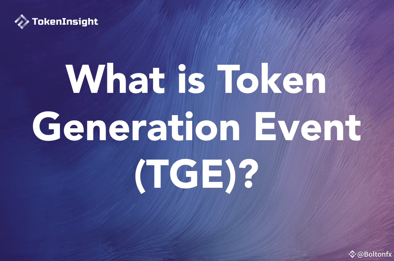 026. TGE: (Token Generation Event) It's a fundraising even | Boltonfx on Binance Square